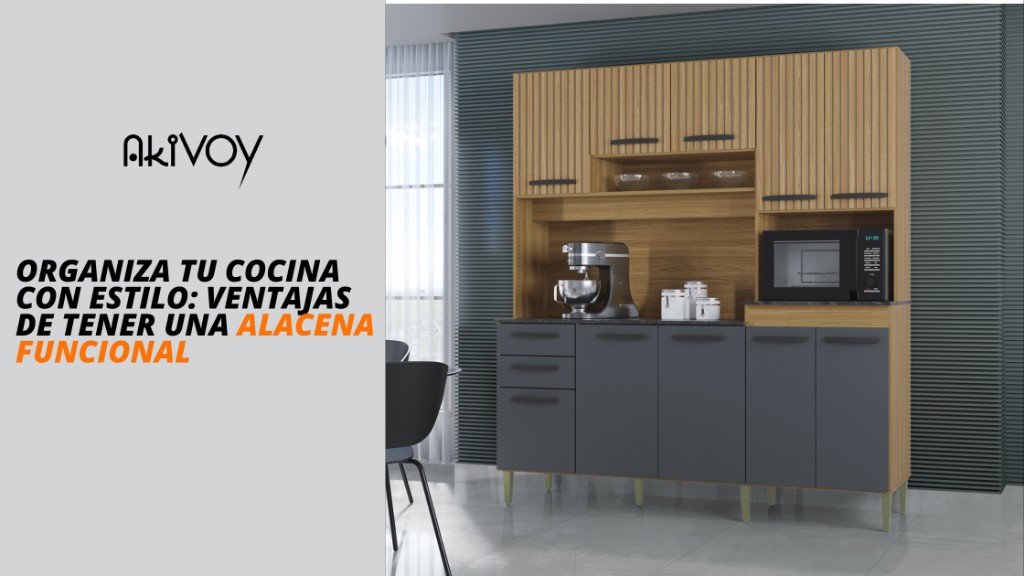 Organiza tu cocina con estilo: ventajas de tener una alacena funcional
